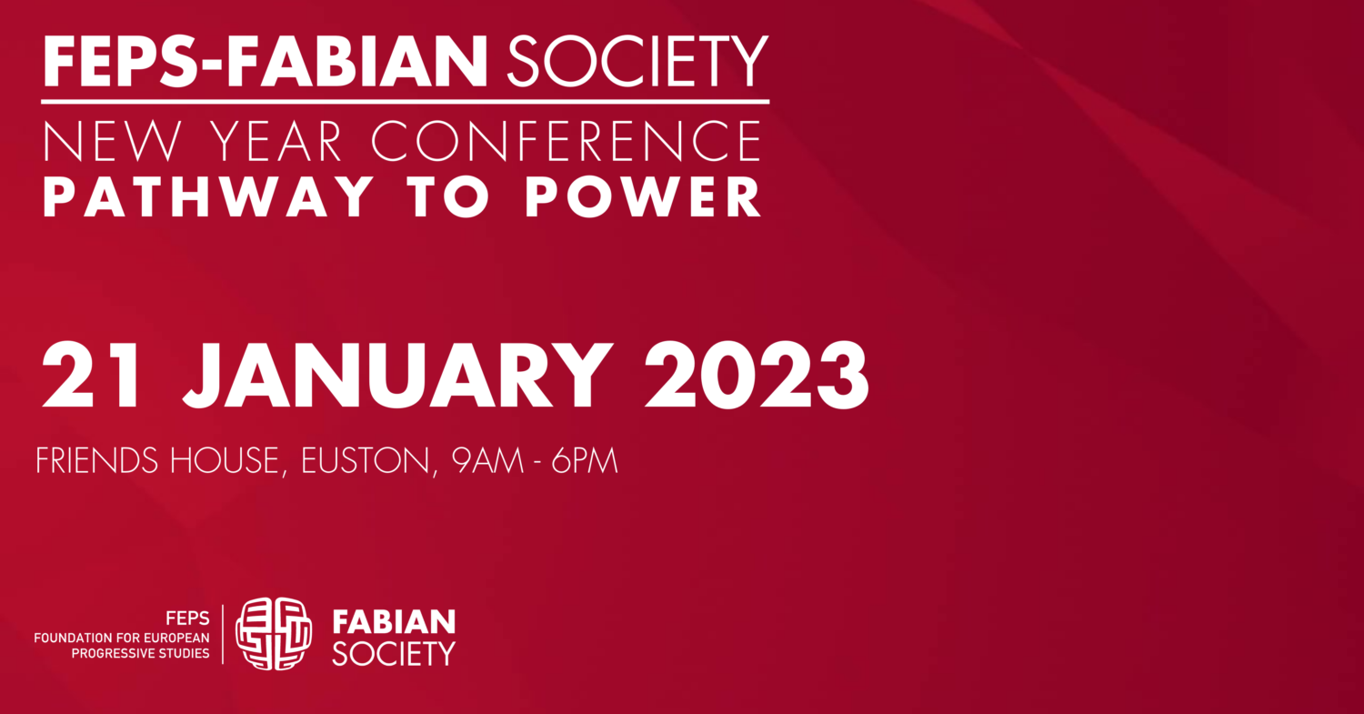 FEPS-FABIAN NEW YEAR CONFERENCE 2023 | Fabian Society