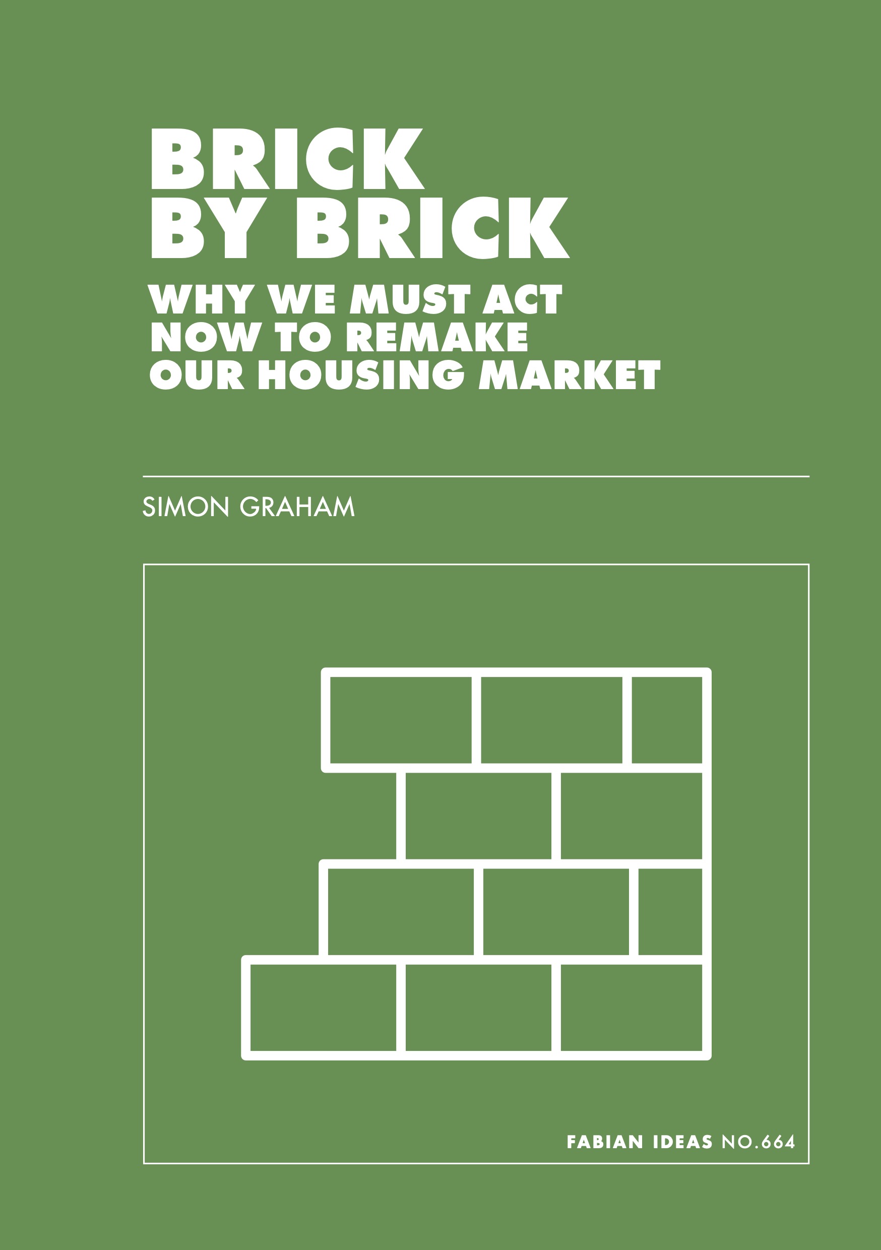 Brick by Brick | Fabian Society